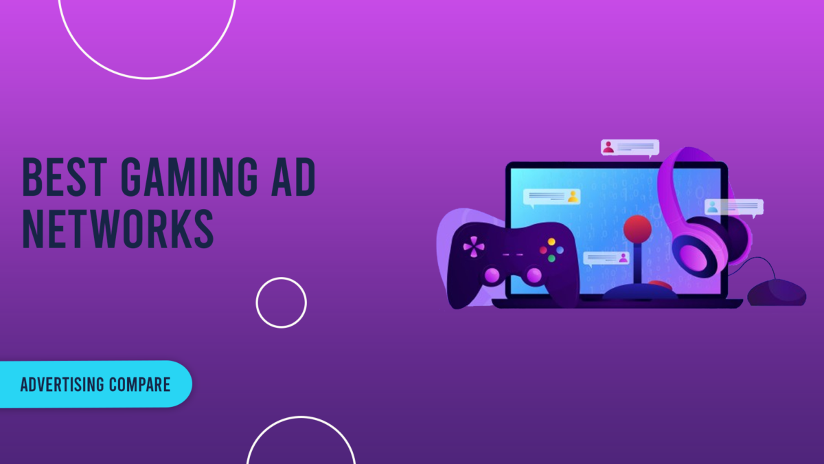 15+ Best Gaming Ad Networks in 2026 - TheAdCompare