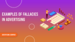 10+ Examples of Fallacies in Advertising 2025