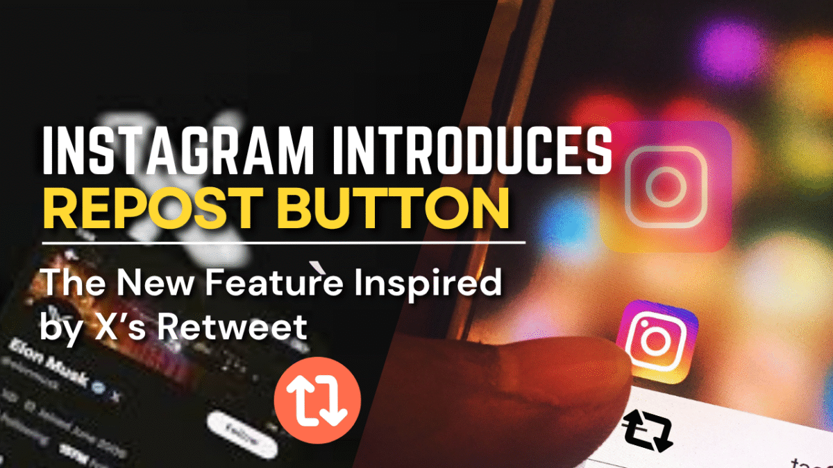 Instagram Introduces Repost Button: The New Feature in 2025